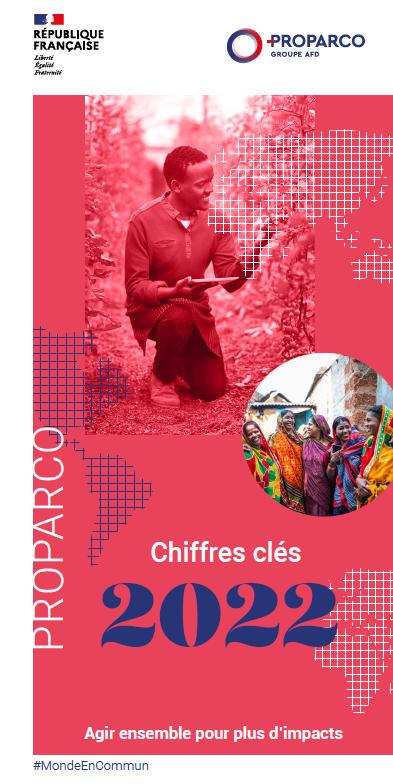 Chiffres-clés 2022 de Proparco | AFD - Proparco